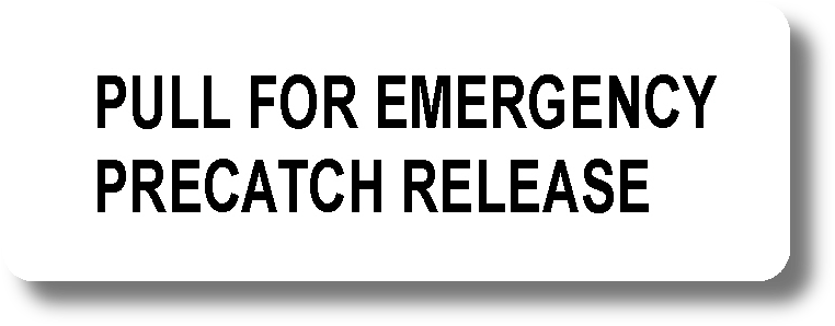 Pull For Emergency Precatch Release – Aircraft Placards