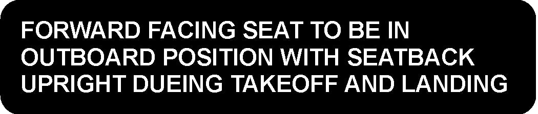 Forward Facing Seat To Be In Outboard Position With Seatback Upright D ...